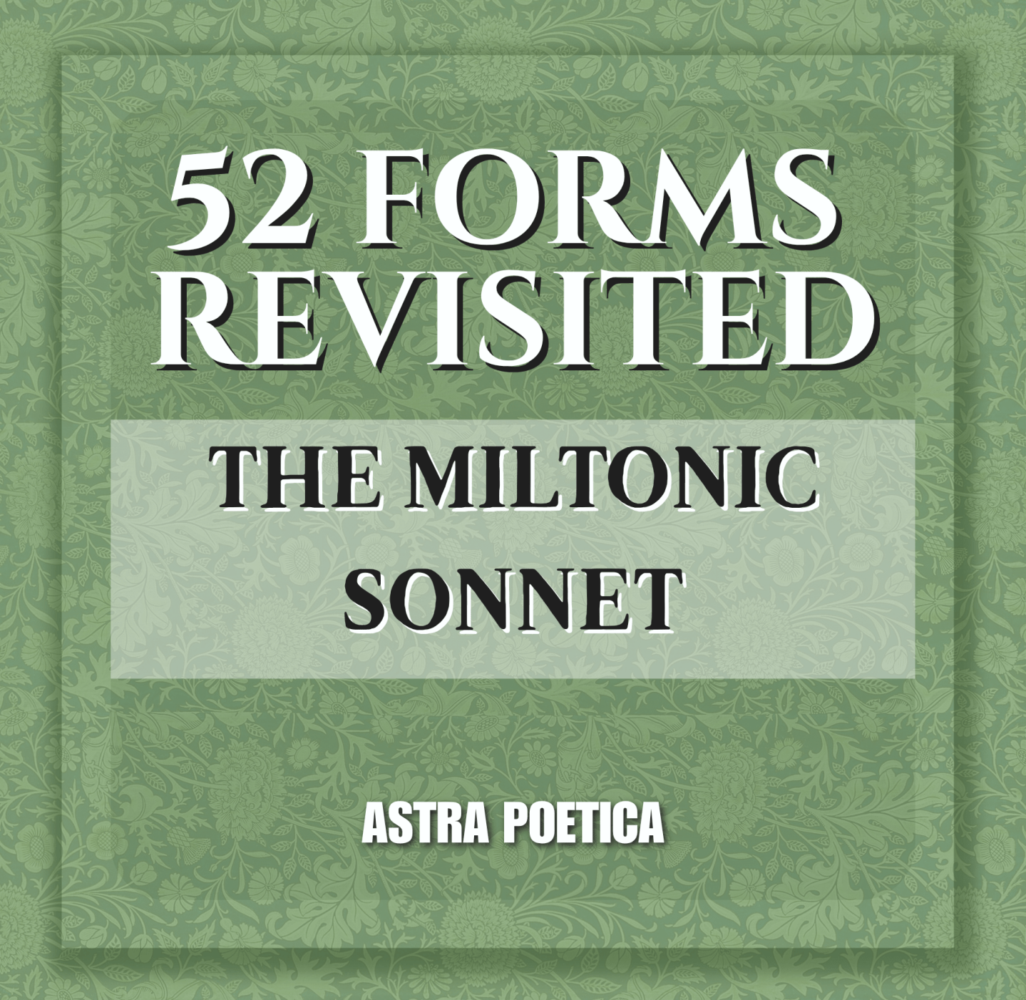 The Miltonic Sonnet – Astra Poetica