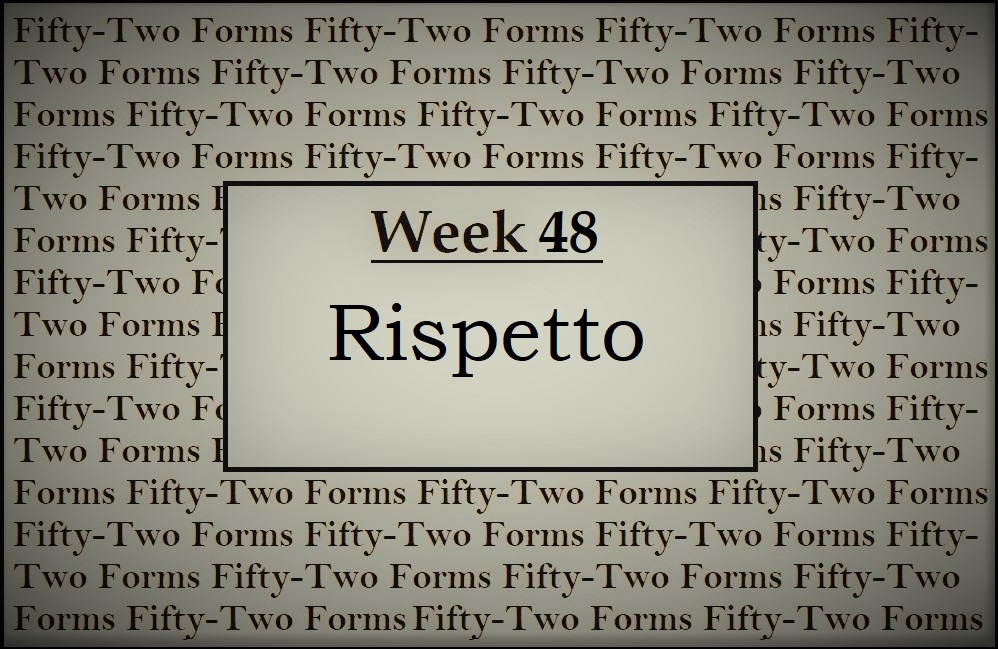 Week Forty-Eight: The Rispetto – Astra Poetica
